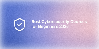 Best Cybersecurity Courses for Beginners in 2026
